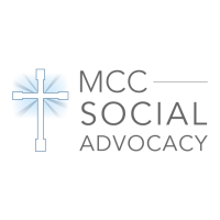 MCC Social Advocacy – Promoting social and public policy objectives that advance the common good ...